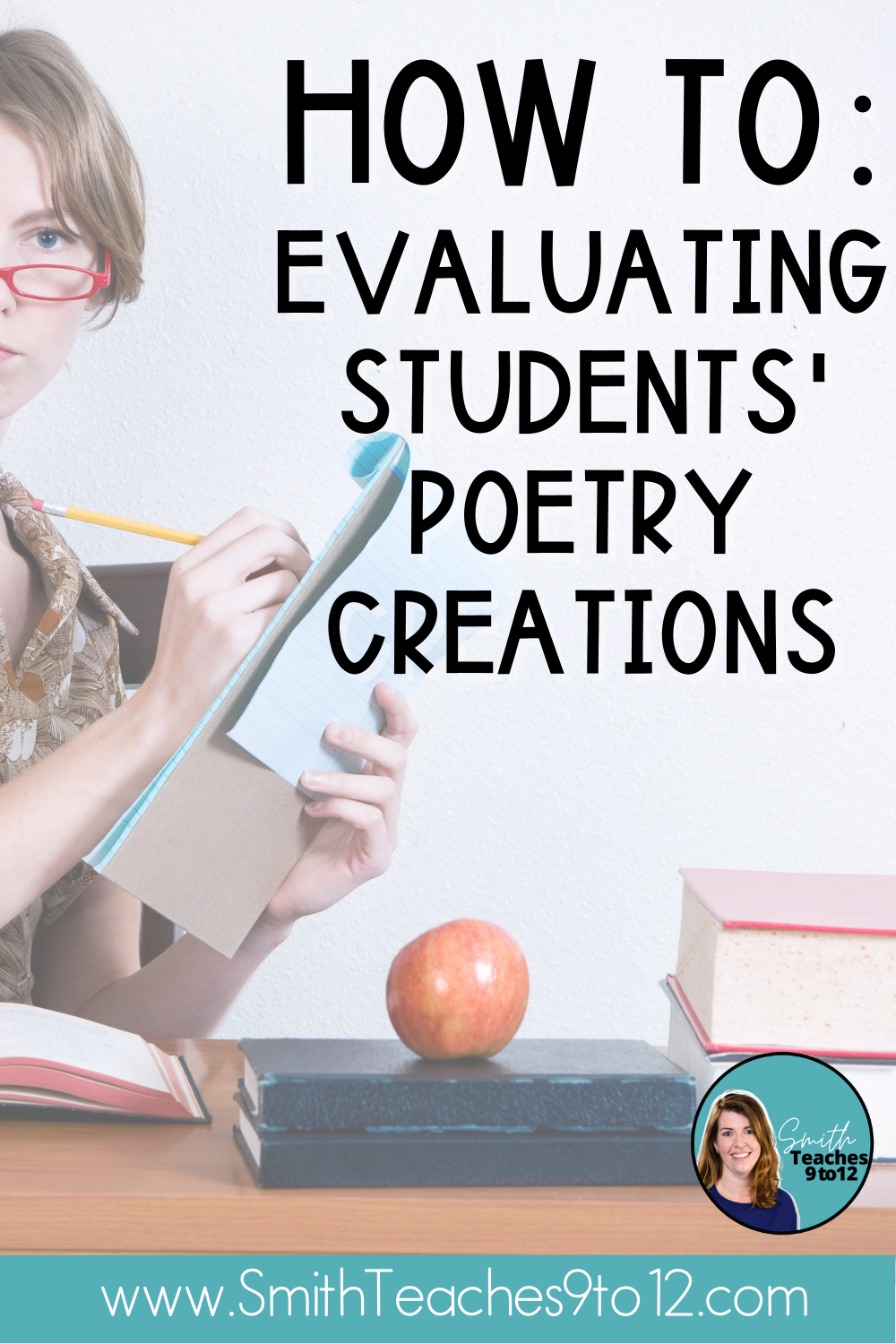 How To: Evaluating Students' Poetry Creations - SmithTeaches9to12