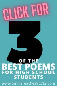 Three of the Best Poems for High School Students - SmithTeaches9to12