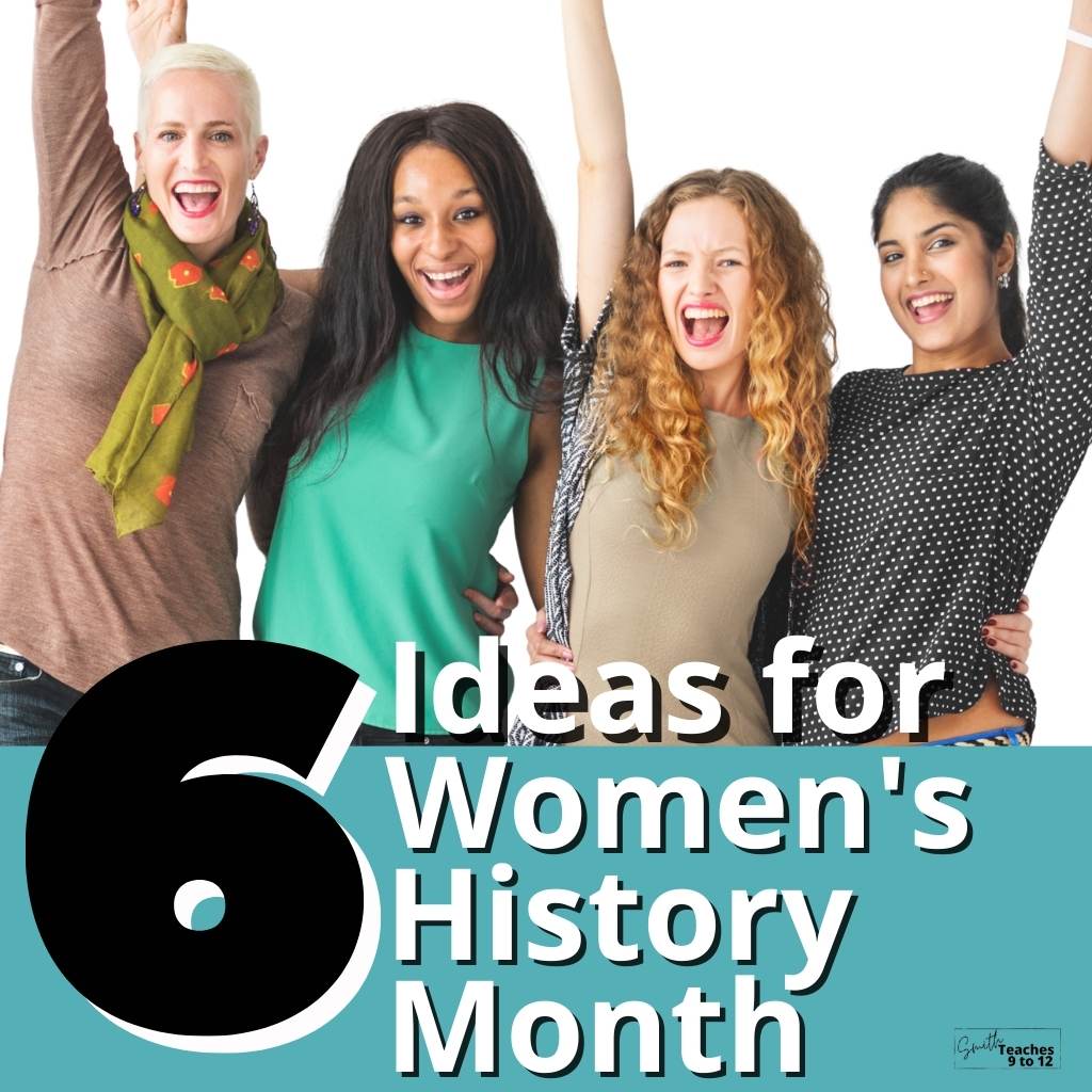 6 Ideas For Womens History Month Smithteaches9to12